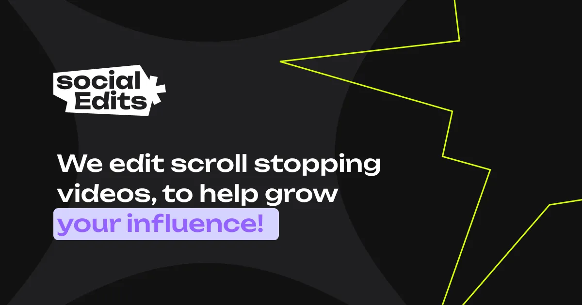 Social Edits We Edit Scroll Stopping Videos To Help Grow Your Influence